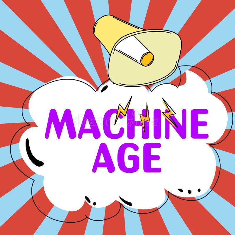 Text Caption Presenting Machine Age. Business Showcase Period of ...