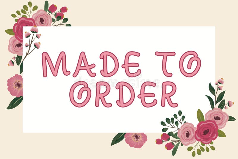 Text Caption Presenting Made To Order. Internet Concept Something Done ...