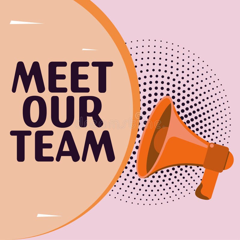 Sign Displaying Meet Our Team. Word Written on Introducing Another ... Sign Displaying Meet Our Team. Word Written on Introducing Another ...