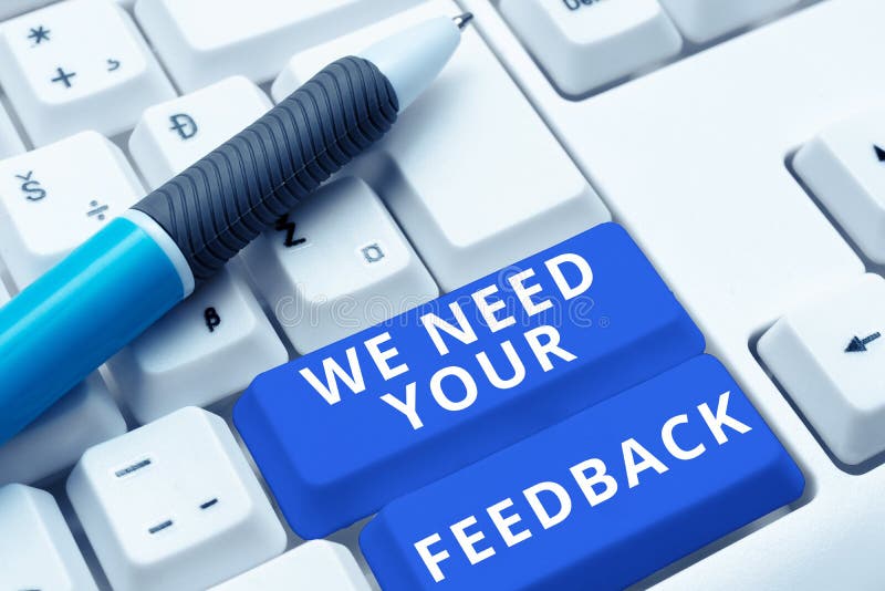 Text Caption Presenting we Need Your Feedback. Internet Concept Give Us ...