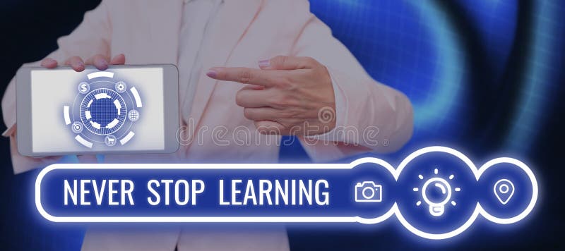 Text Caption Presenting Never Stop Learning. Conceptual Photo Continue ... Text Caption Presenting Never Stop Learning. Conceptual Photo Continue ...