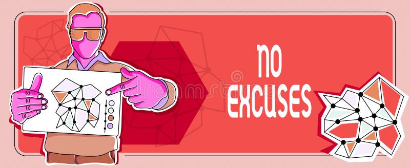 Text Caption Presenting No Excuses. Business Concept Telling Someone ... Text Caption Presenting No Excuses. Business Concept Telling Someone ...