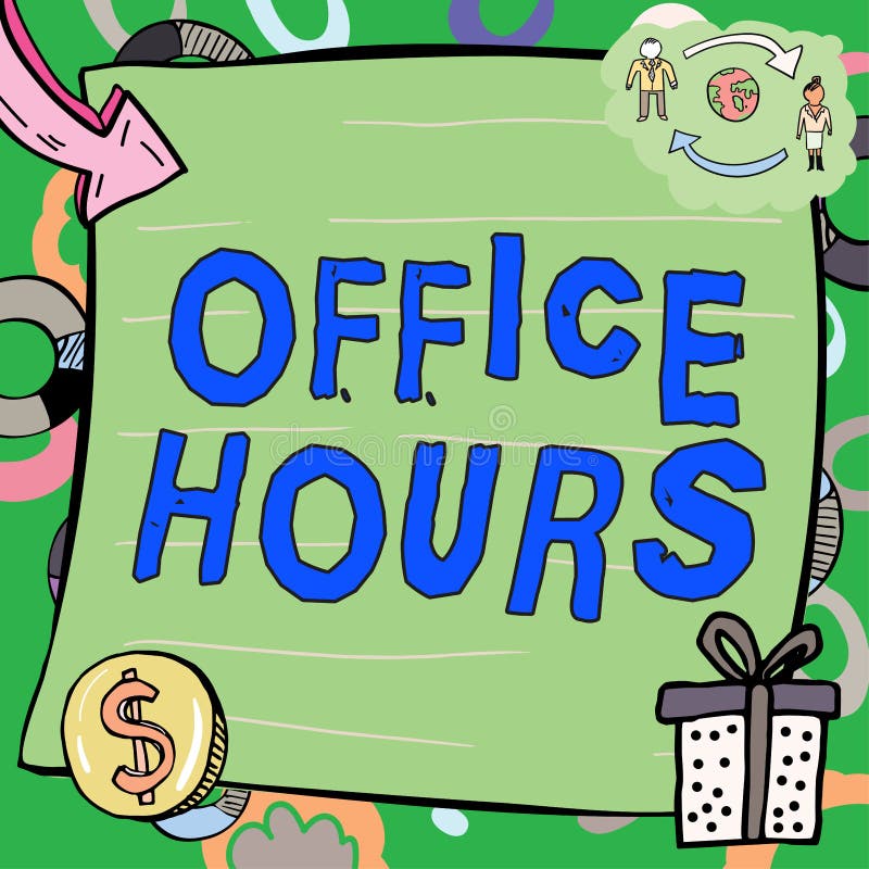 Text Caption Presenting Office Hours. Concept Meaning the Hours Which ... Text Caption Presenting Office Hours. Concept Meaning the Hours Which ...