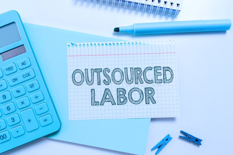 Text Caption Presenting Outsourced Labor. Concept Meaning Storage or ...