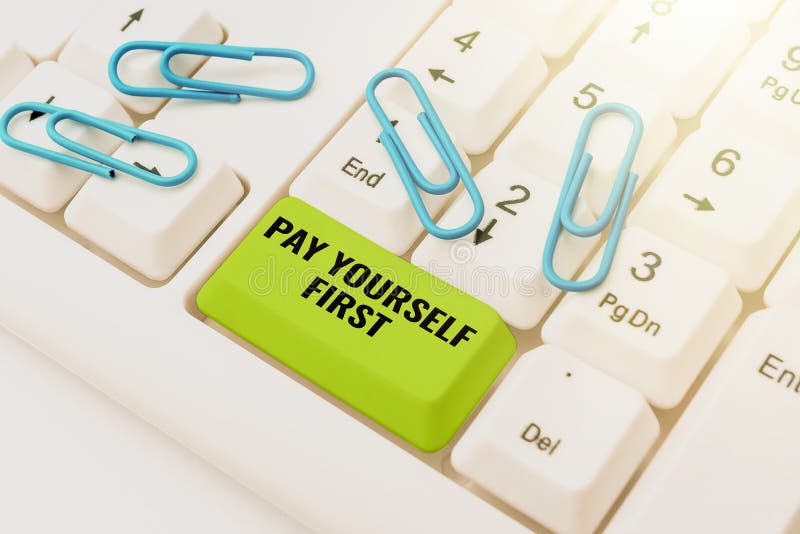 Text Caption Presenting Pay Yourself First. Business Approach Saving ...