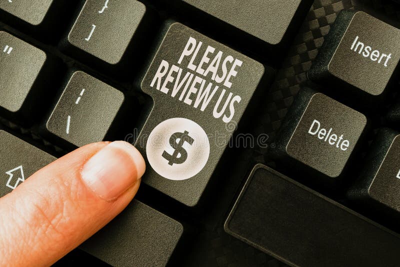 Text Sign Showing Please Review Us. Business Showcase Situation or ...