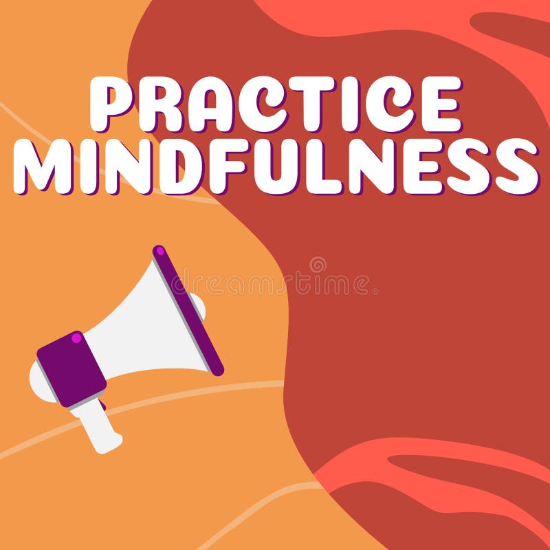 Text Caption Presenting Practice Mindfulness. Business Approach Achieve ...