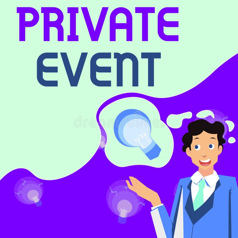 Handwriting Text Private Event. Concept Meaning Exclusive Reservations ... Handwriting Text Private Event. Concept Meaning Exclusive Reservations ...