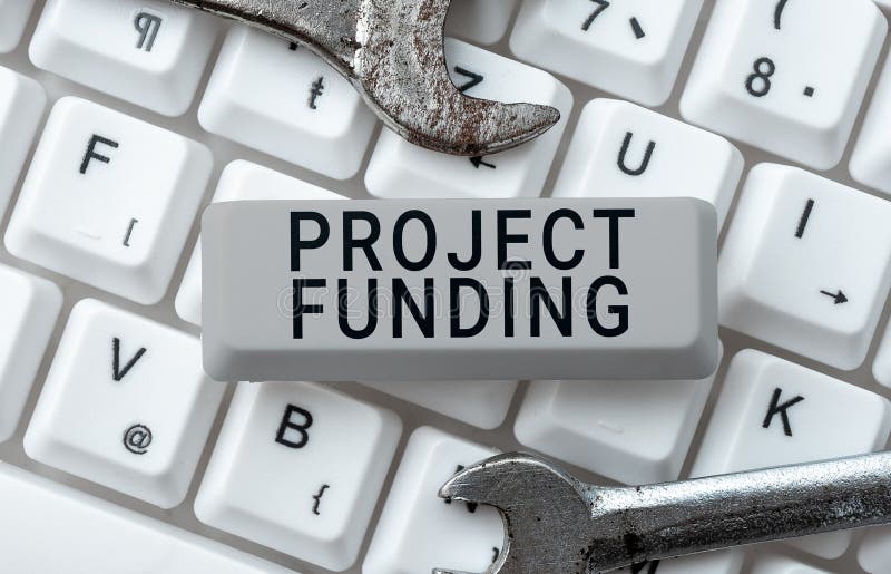 Text Sign Showing Project Funding. Word Written on Paying for Start Up ... Text Sign Showing Project Funding. Word Written on Paying for Start Up ...