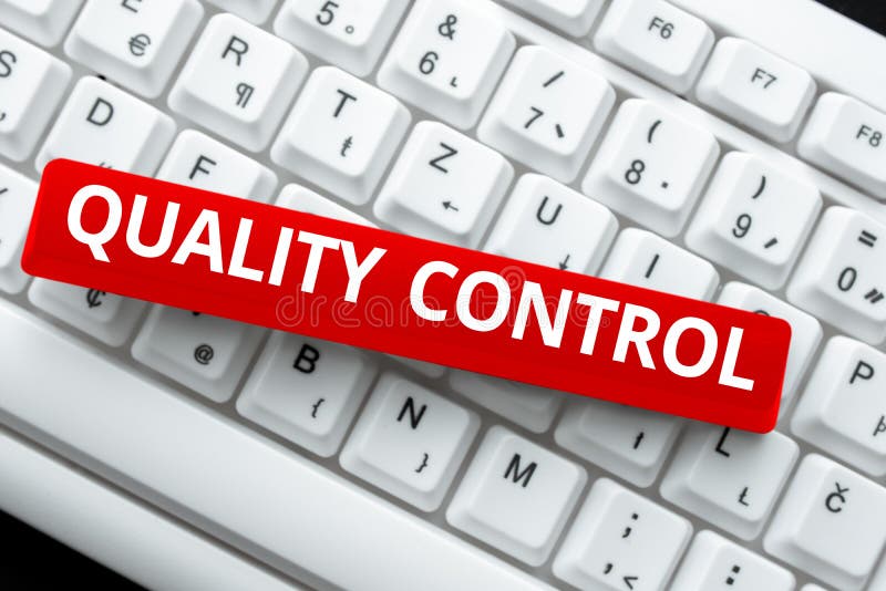 Text Sign Showing Quality Control. Business Idea a System of ...