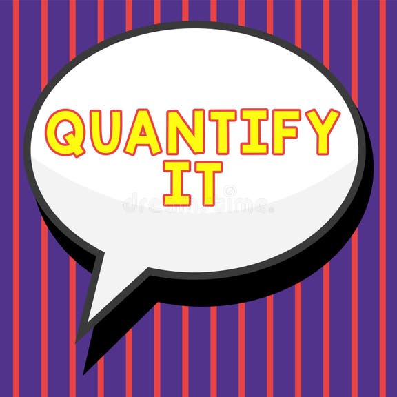 Text Caption Presenting Quantify it. Word for Measure the Size or Amount of Something and ...