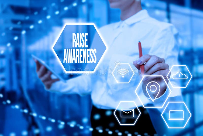 Hand Writing Sign Raise Awareness. Business Showcase Creating a ...