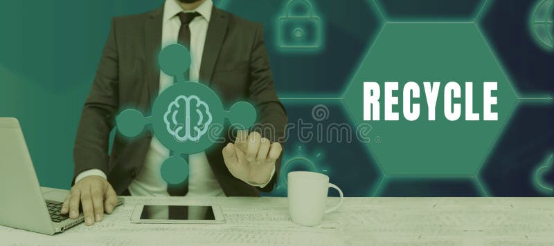 Hand Writing Sign Recycle. Business Approach Process of Converting ...