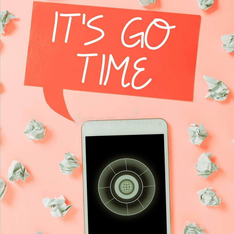 Text Caption Presenting it S Go Time. Concept Meaning a Period To ...