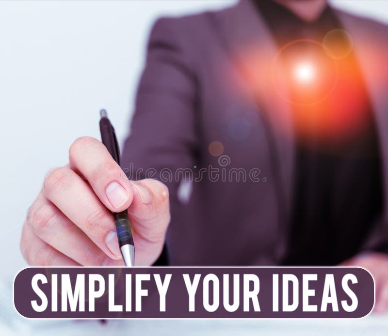 Conceptual Display Simplify Your Ideas. Word for Make Simple or Reduce ...