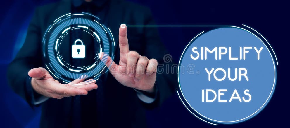 Text Caption Presenting Simplify Your Ideas. Conceptual Photo Make Simple or Reduce Things To ...