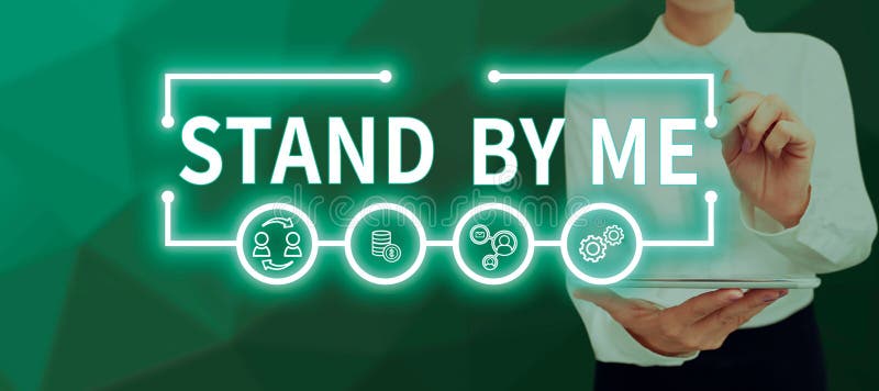 Text Caption Presenting Stand By Me Business Showcase Be Always Around Myself There Count On
