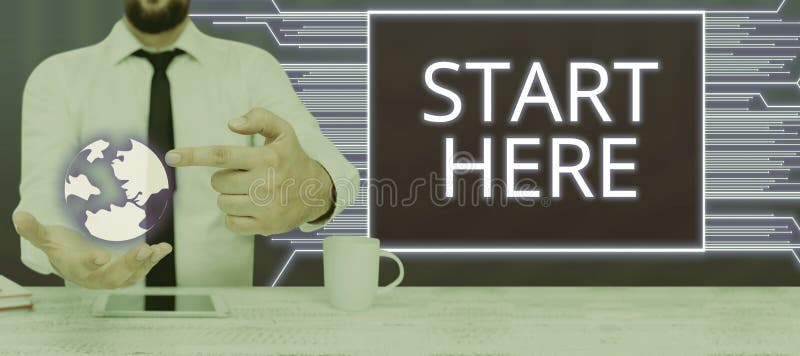 Writing Displaying Text Start Here. Business Approach Telling Someone ...