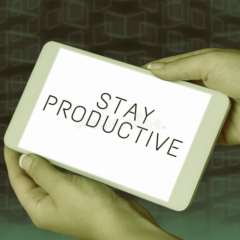 Text Caption Presenting Stay Productive. Concept Meaning Efficiency ...