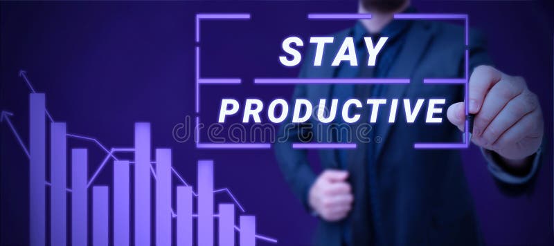 Text Caption Presenting Stay Productive. Concept Meaning Efficiency ...