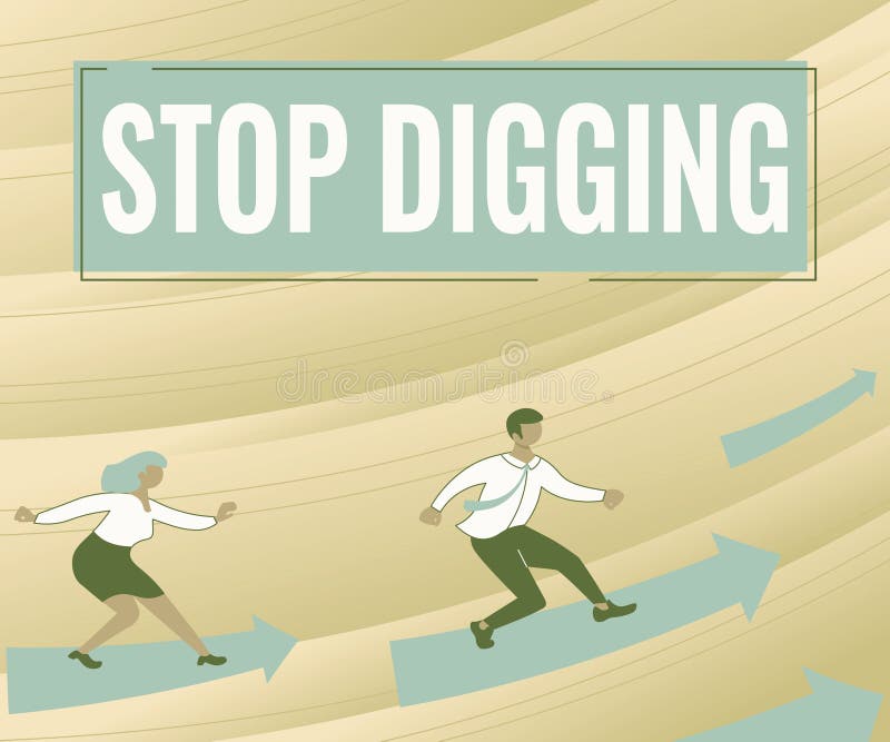 Text Sign Showing Stop Digging. Business Concept Prevent Illegal ...