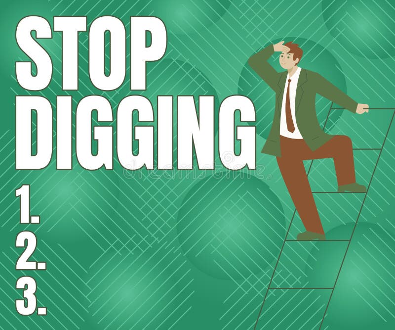 Text Caption Presenting Stop Digging. Conceptual Photo Prevent Illegal ...