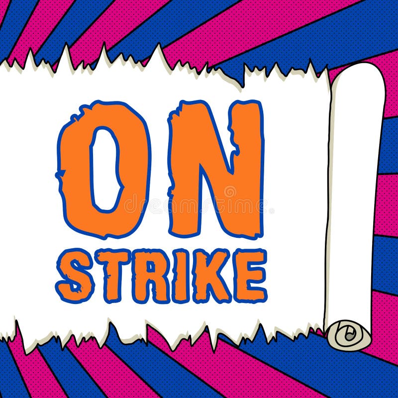 Hand Writing Sign on Strike. Conceptual Photo Refuse To Continue ...