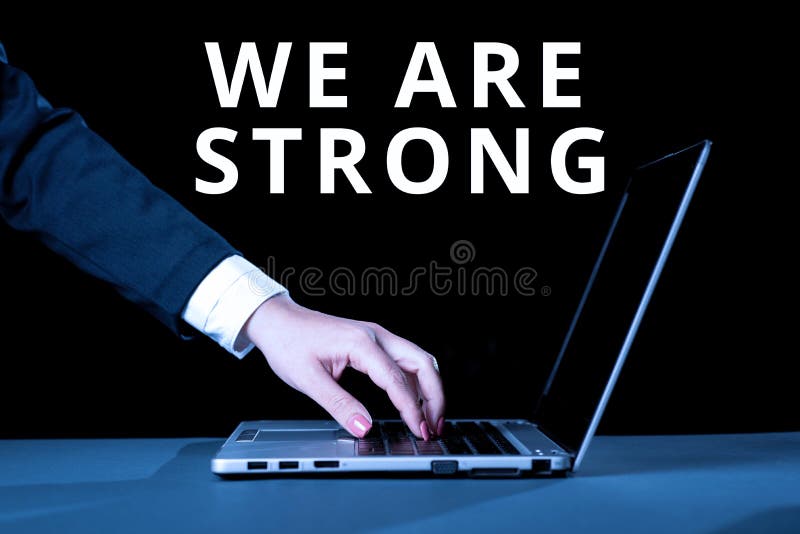 Text Caption Presenting we are Strong. Word Written on Have Great ...