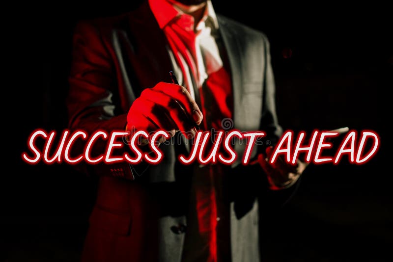 Text Showing Inspiration Success Just Ahead- a Process Not an Event ...