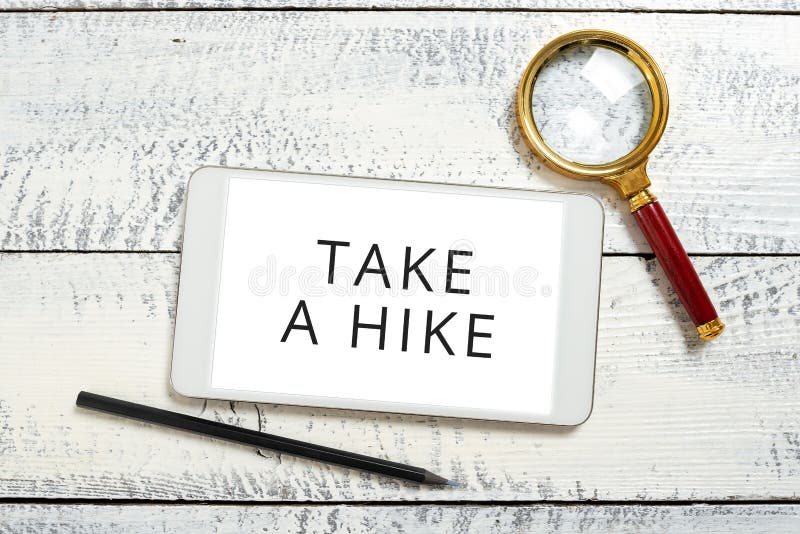 Text Caption Presenting Take a Hike. Word for Go on an Adventure ... Text Caption Presenting Take a Hike. Word for Go on an Adventure ...
