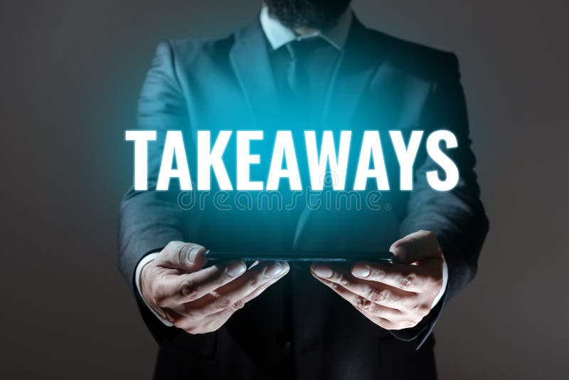 Text Caption Presenting Takeaways. Concept Meaning an Act or Instance ...