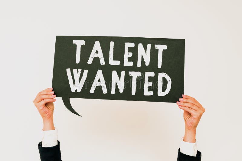 Sign Displaying Talent Wanted. Business Overview Method of Identifying ...