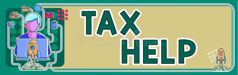 Text Caption Presenting Tax Help. Concept Meaning Assistance from the ...