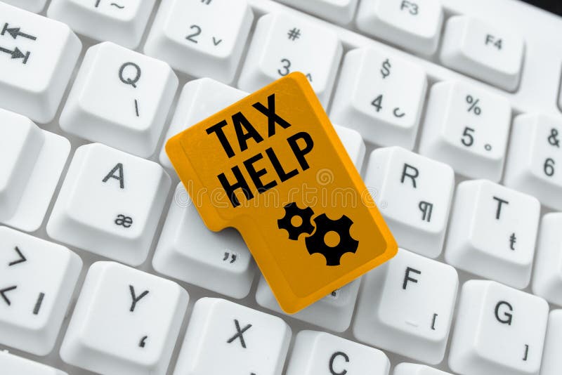 Sign Displaying Tax Help. Business Overview Assistance from the ...