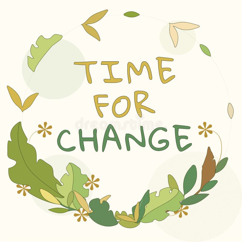 Text Caption Presenting Time for Change. Word Written on Take Action ... Text Caption Presenting Time for Change. Word Written on Take Action ...