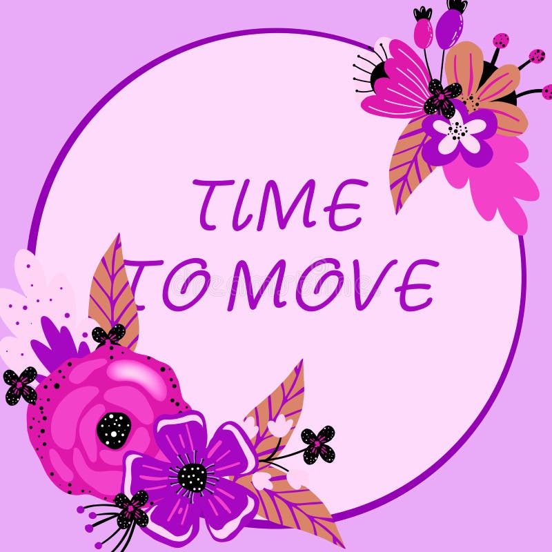 Text Caption Presenting Time To Move. Concept Meaning Best Period To ... Text Caption Presenting Time To Move. Concept Meaning Best Period To ...