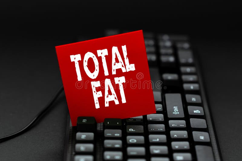 Text Caption Presenting Total Fat. Internet Concept Combined Value of ... Text Caption Presenting Total Fat. Internet Concept Combined Value of ...