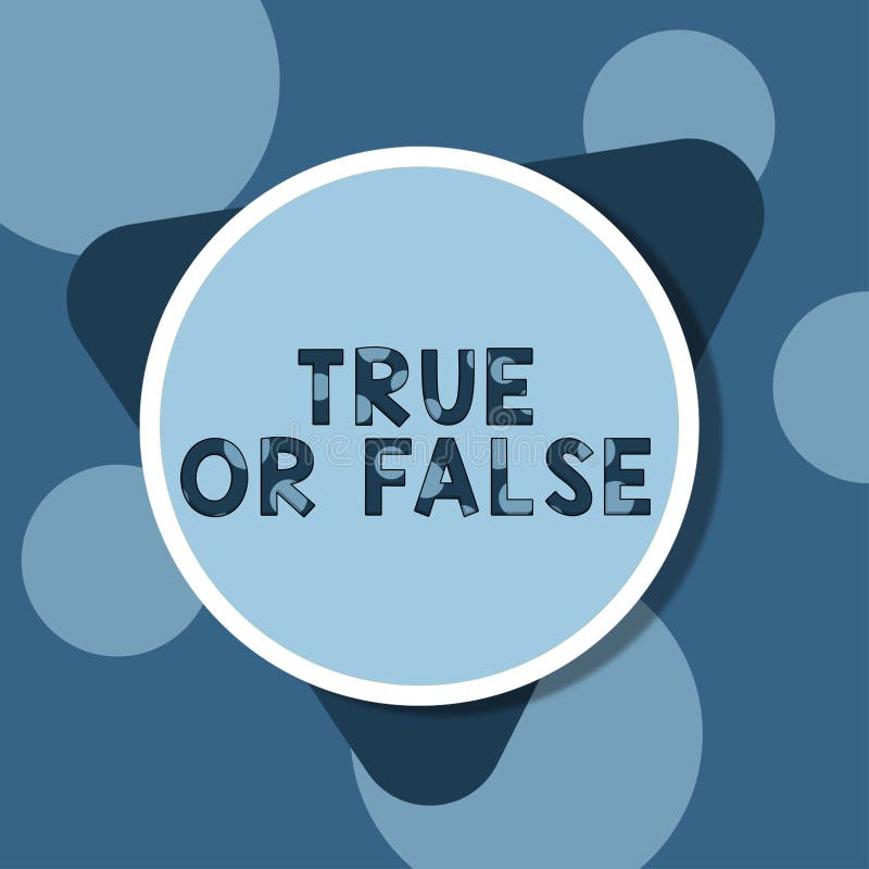Sign Displaying True or False. Business Idea Decide between a Fact or ...