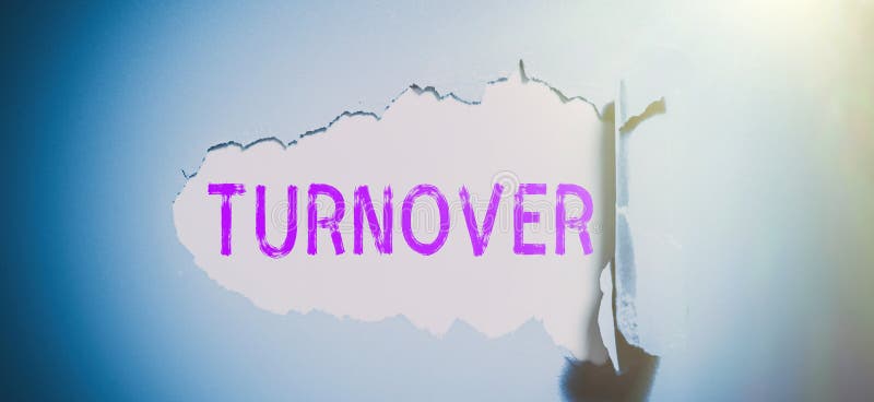 Sign Displaying Turnover. Business Approach the Percentage of Workers ... Sign Displaying Turnover. Business Approach the Percentage of Workers ...