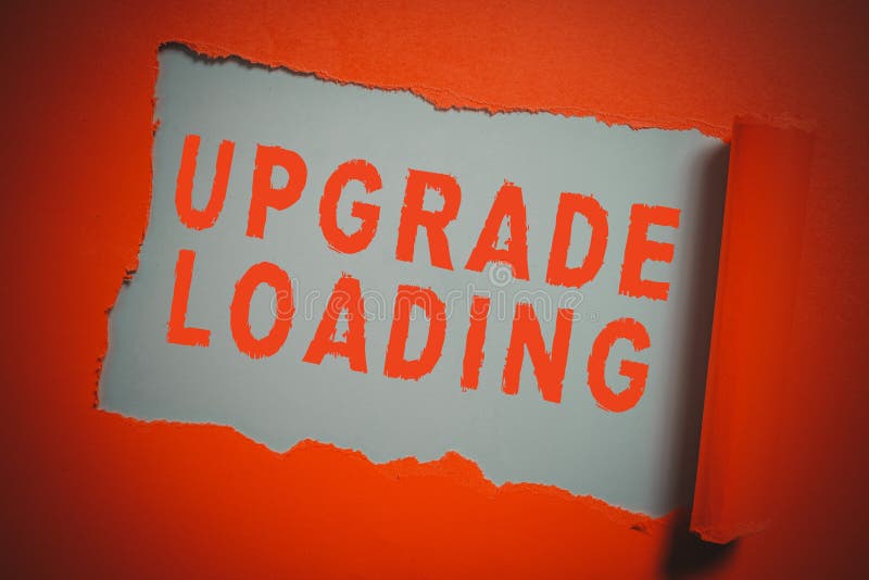 Text Showing Inspiration Upgrade Loading. Internet Concept Advancement ... Text Showing Inspiration Upgrade Loading. Internet Concept Advancement ...