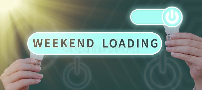 Text Caption Presenting Weekend Loading. Concept Meaning Starting ... Text Caption Presenting Weekend Loading. Concept Meaning Starting ...