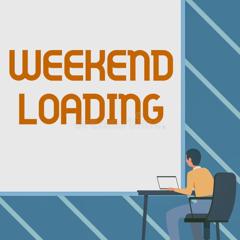 Handwriting Text Weekend Loading. Conceptual Photo Starting Friday ...