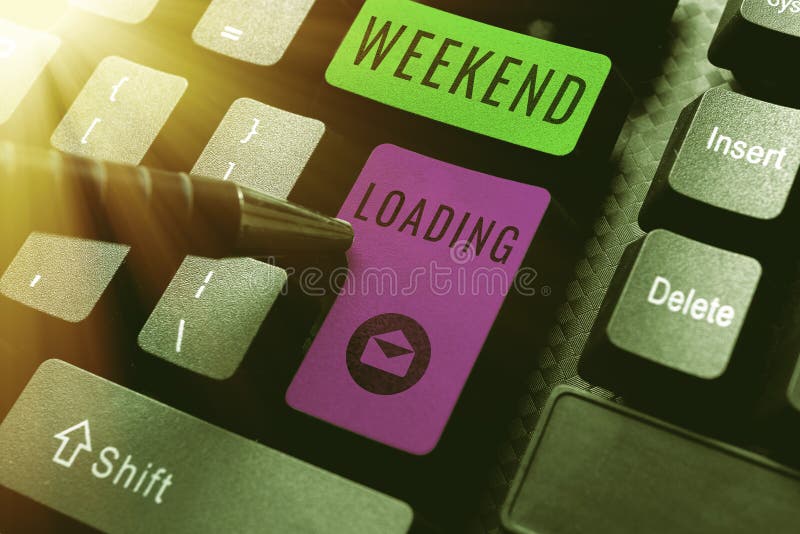 Text Showing Inspiration Weekend Loading. Business Idea Starting Friday ...