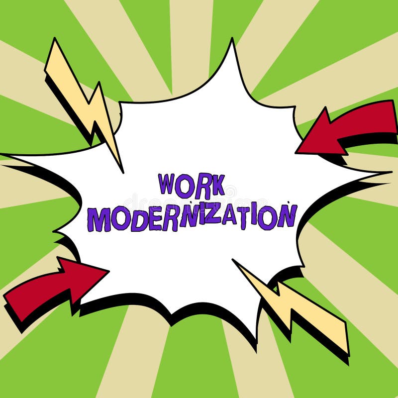 Text Sign Showing Work Modernization. Business Concept Changing Product ...