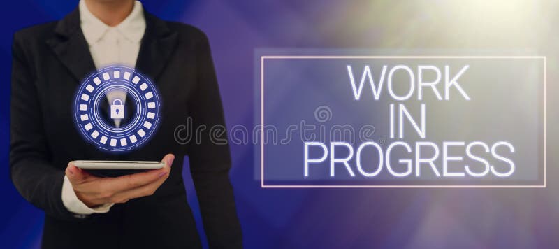Text Caption Presenting Work in Progress. Business Idea Job Still Being ...