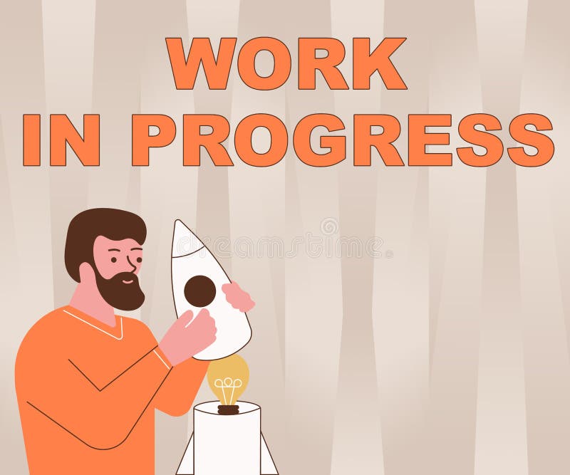 Text Caption Presenting Work in Progress. Conceptual Photo Ongoing ...