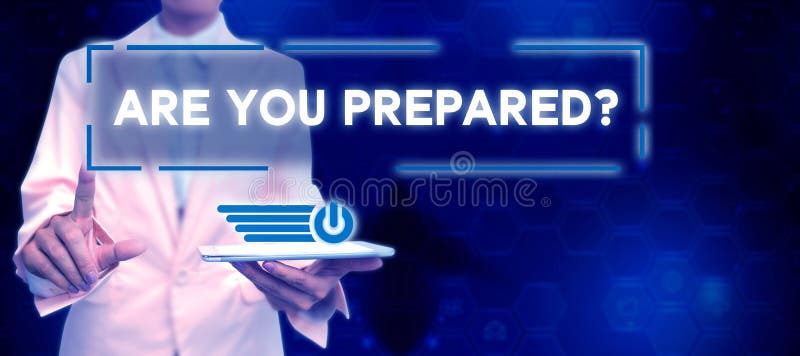 Text Caption Presenting are You Prepared. Word Written on Asking If You ... Text Caption Presenting are You Prepared. Word Written on Asking If You ...