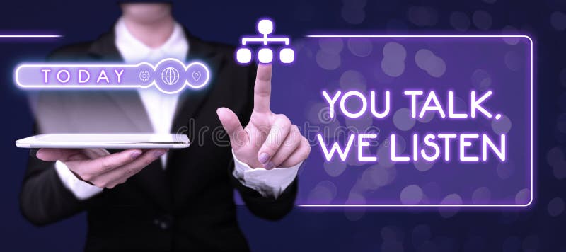 Text Caption Presenting You Talk, we Listen. Concept Meaning Two Way ...