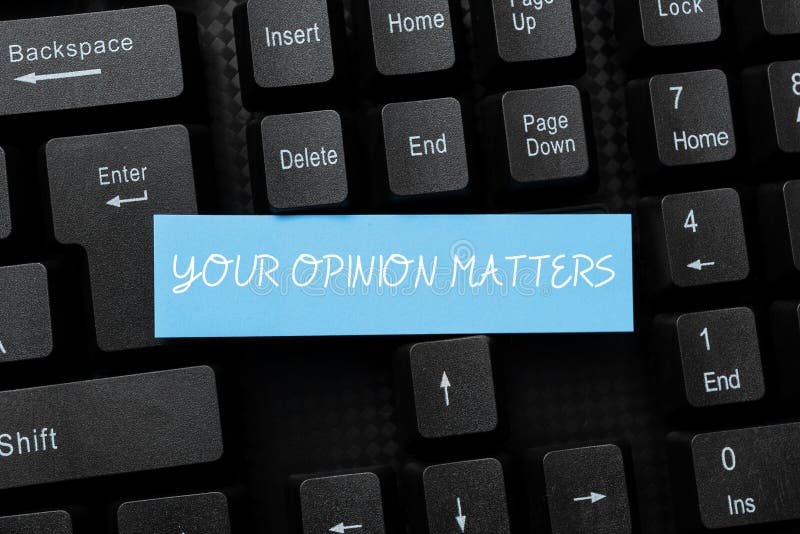 Sign Displaying Your Opinion Matters. Business Showcase To Have Your ...