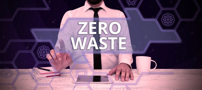 Text Caption Presenting Zero Waste. Business Concept Industrial ...